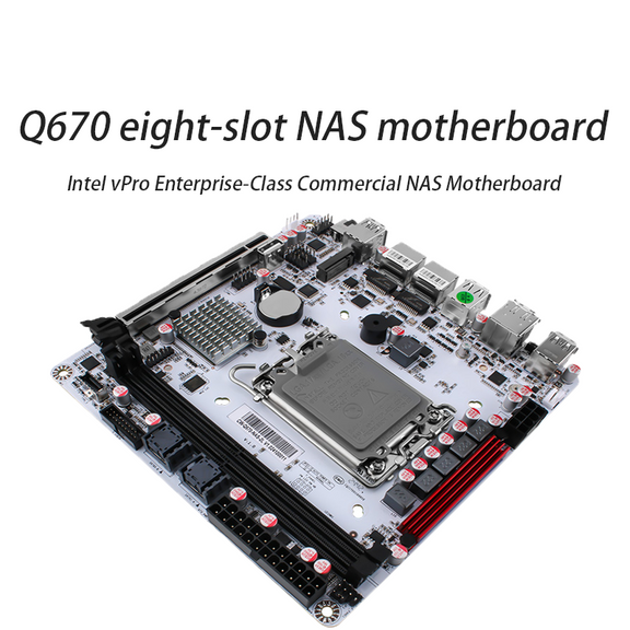 Q670-8Bay NAS Mini ITX Motherboard Upgraded Version,LGA1700 Supports intell12-14 Gen Processors ...